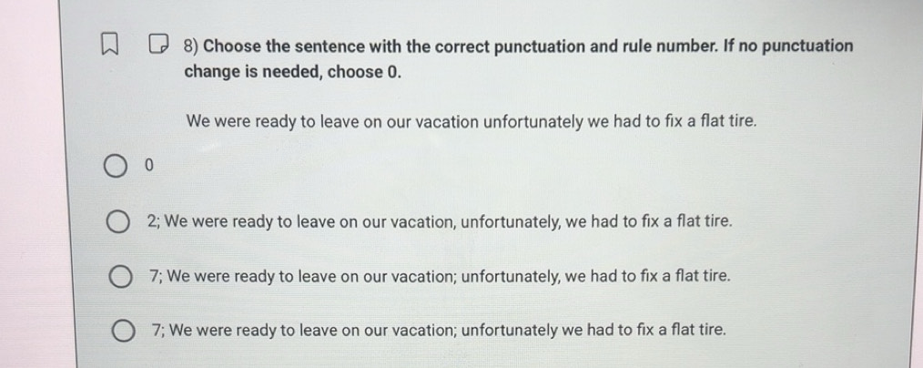 Solved: Choose the sentence with the correct punctuation and rule ...