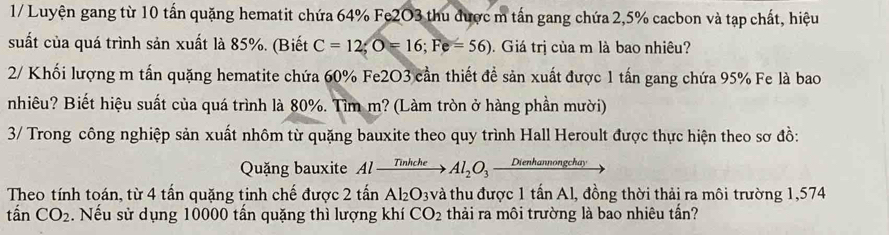 Giải quyết:1/ Luyện gang từ 10 tấn quặng hematit chứa 64% Fe2O3 thu ...