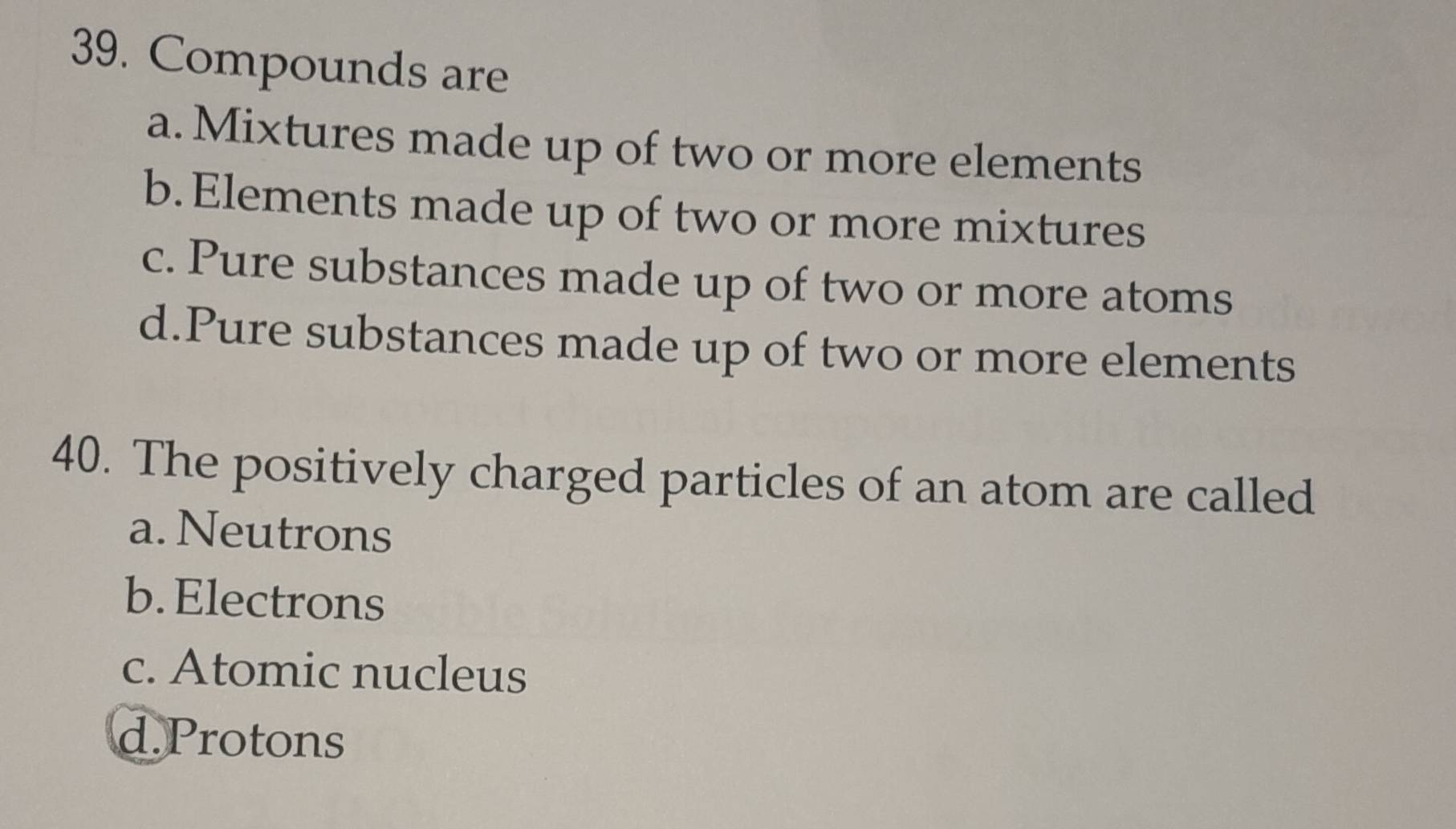Solved: Compounds are a. Mixtures made up of two or more elements b ...
