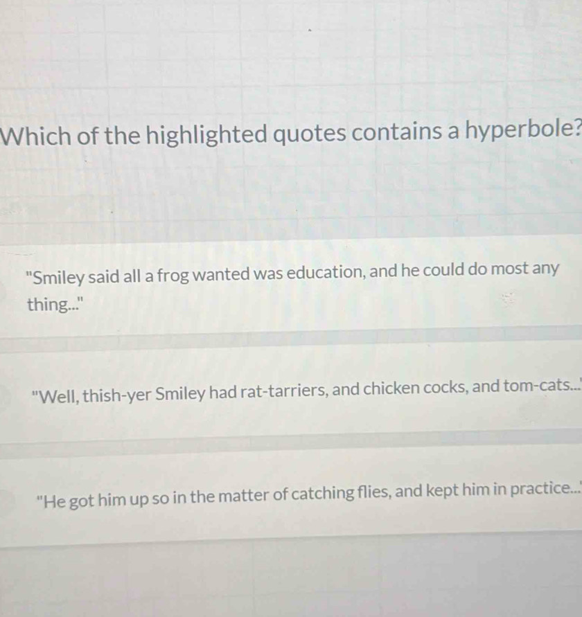 Solved: Which of the highlighted quotes contains a hyperbole? "Smiley ...