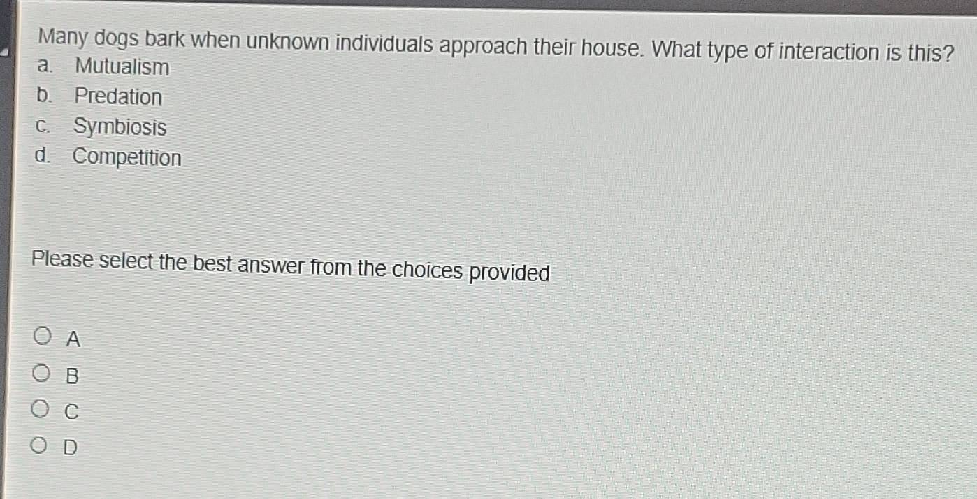 Solved: Many dogs bark when unknown individuals approach their house ...