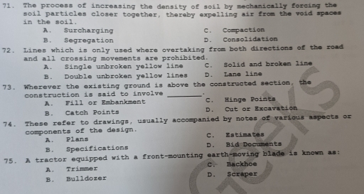 Solved: The process of increasing the density of soil by mechanically ...