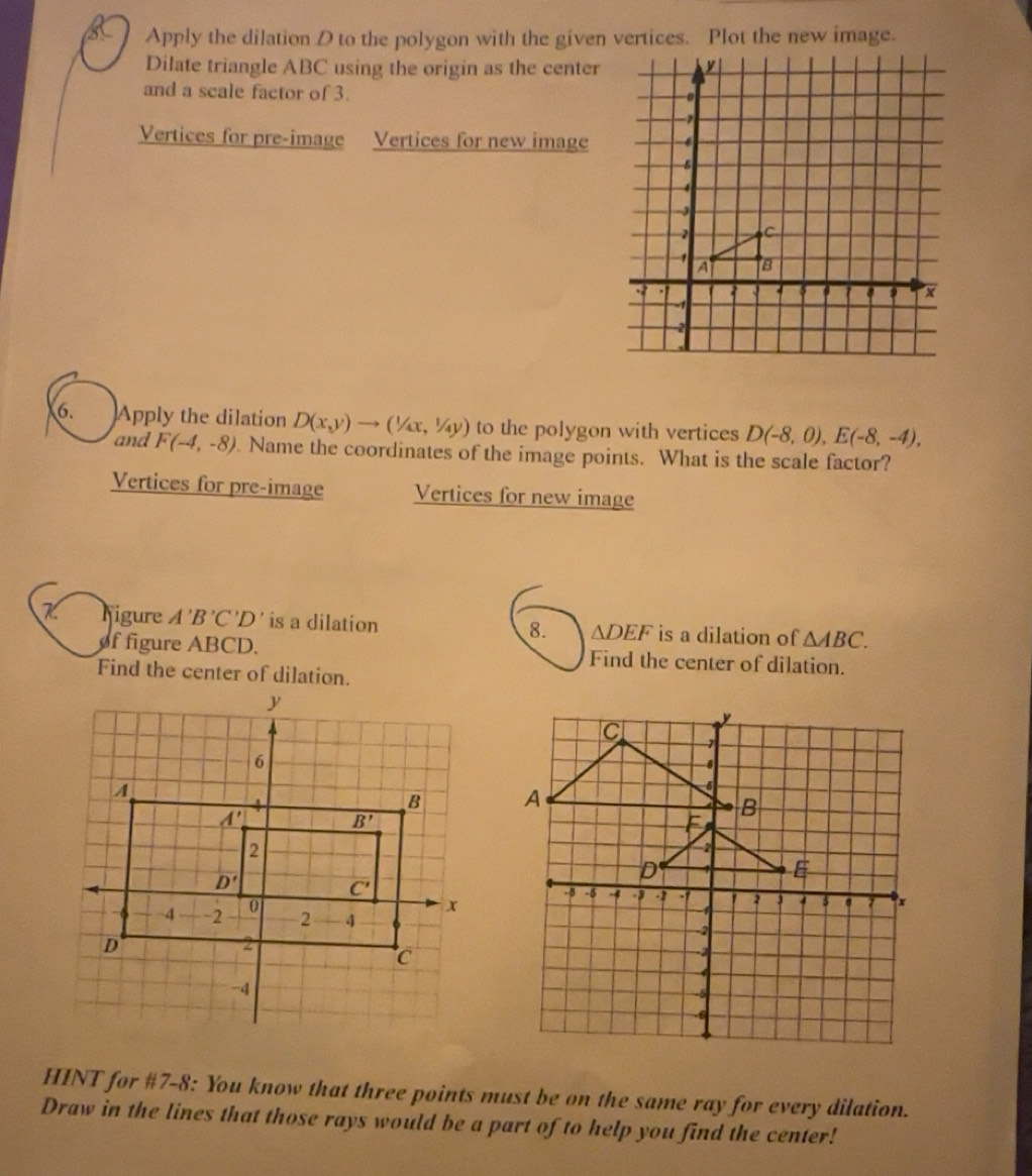 Solved: Apply the dilation D to the polygon with the given vertices ...