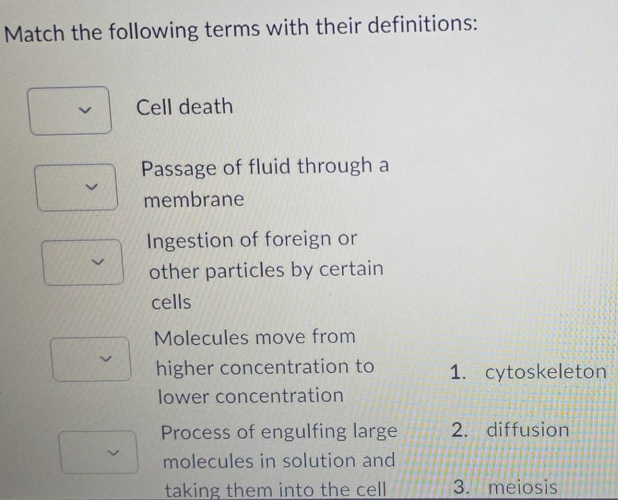 Solved: Match the following terms with their definitions: Cell death ...