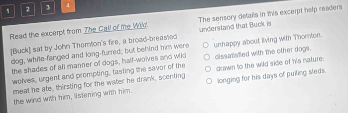 Solved: 1 2 3 4 Read the excerpt from The Call of the Wild. The sensory ...