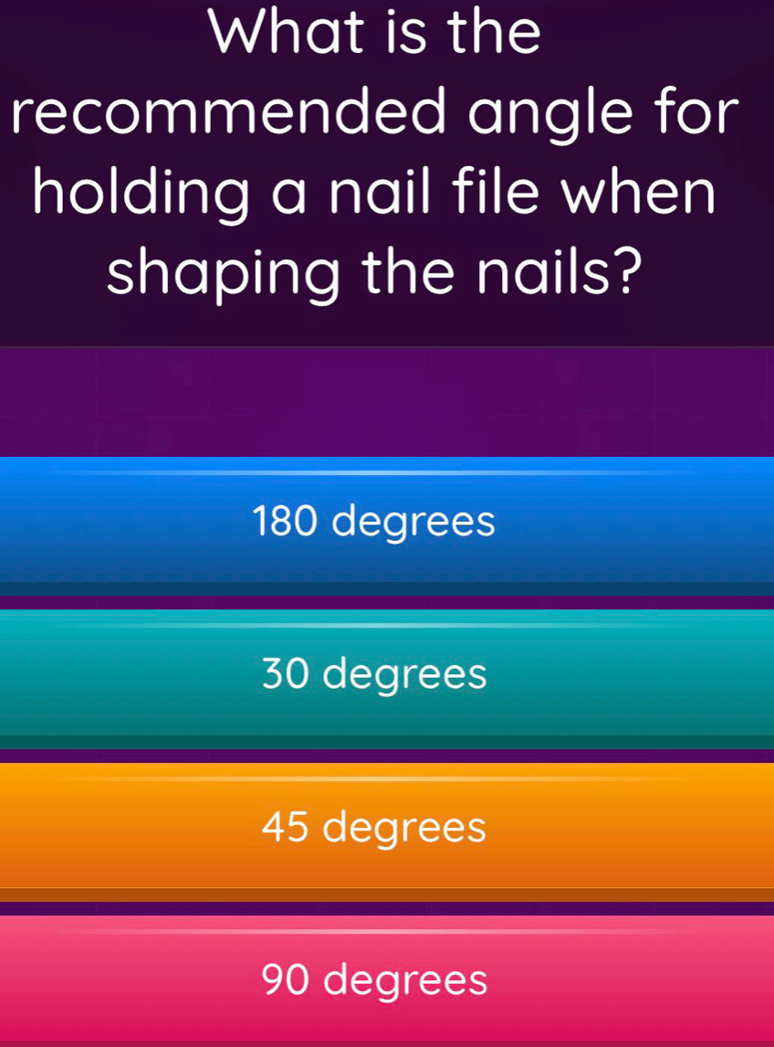 Solved: What is the recommended angle for holding a nail file when ...