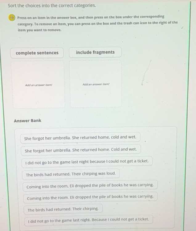 Solved: Sort the choices into the correct categories. — Press on an ...