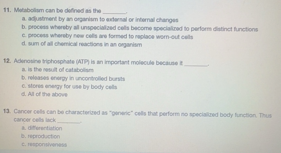 Solved: Metabolism can be defined as the_ . a. adjustment by an ...