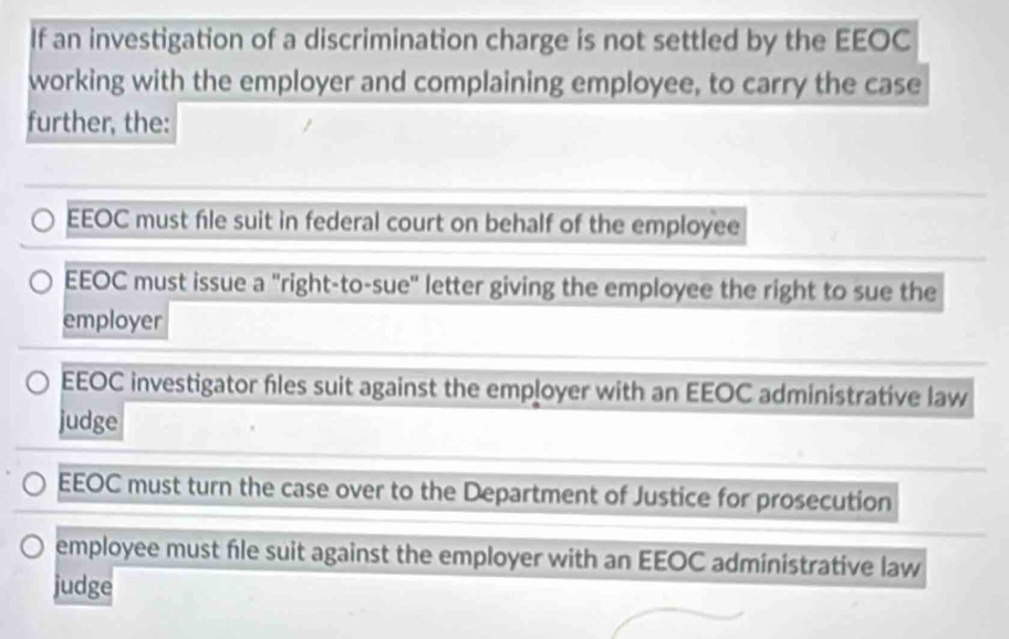 Solved: If an investigation of a discrimination charge is not settled ...
