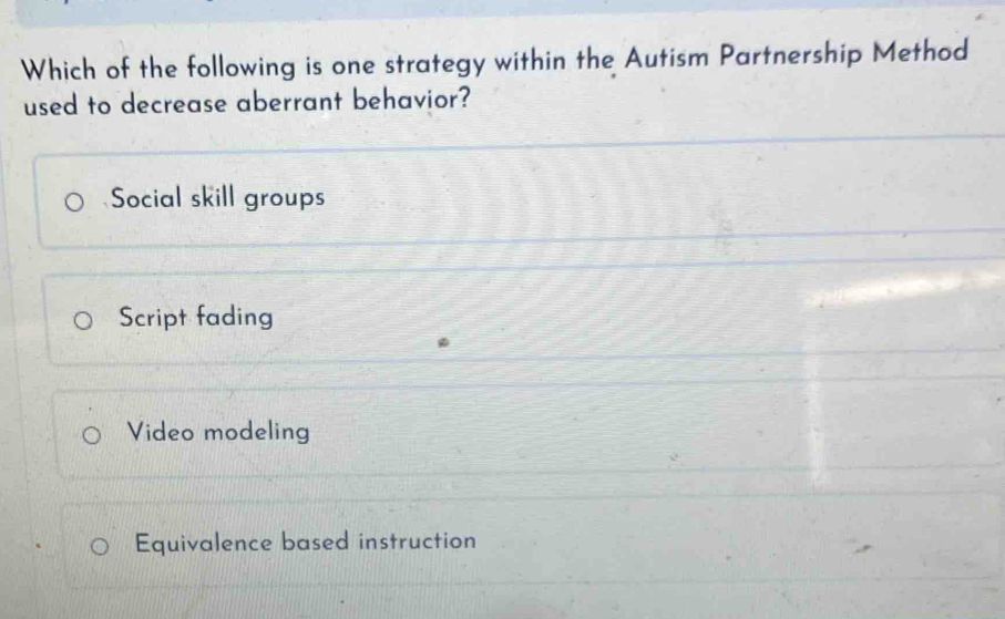 Solved: Which of the following is one strategy within the Autism ...