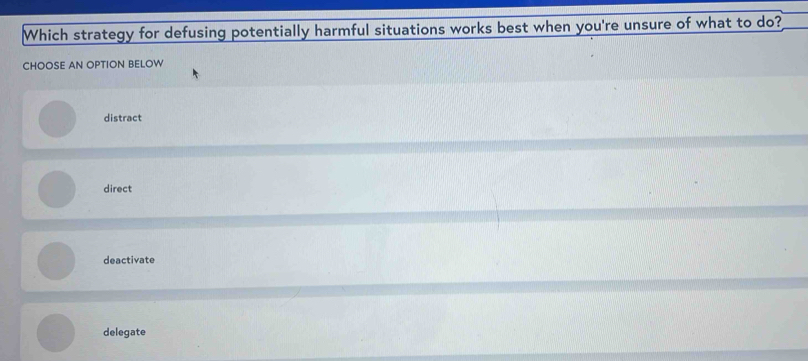 Solved: Which strategy for defusing potentially harmful situations ...
