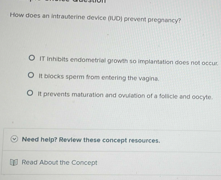 Solved: How does an intrauterine device (IUD) prevent pregnancy? IT ...