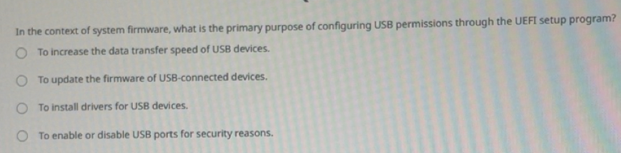 Solved: In the context of system firmware, what is the primary purpose ...