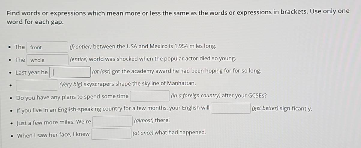 Gelöst:Find words or expressions which mean more or less the same as ...