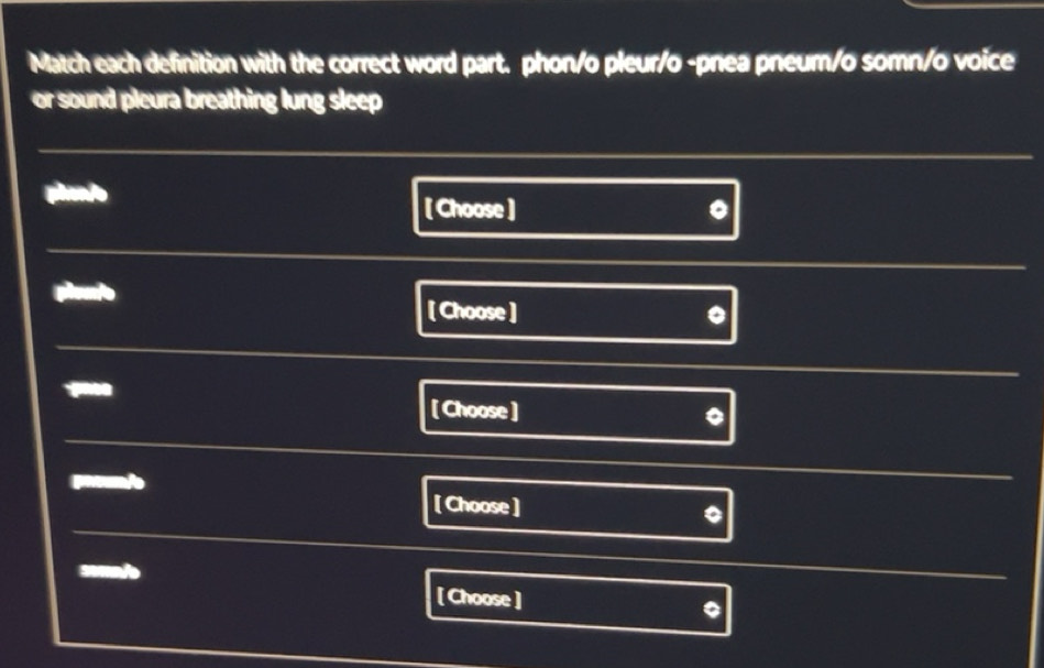 Solved: Match each definition with the correct word part. phon/o pleur ...