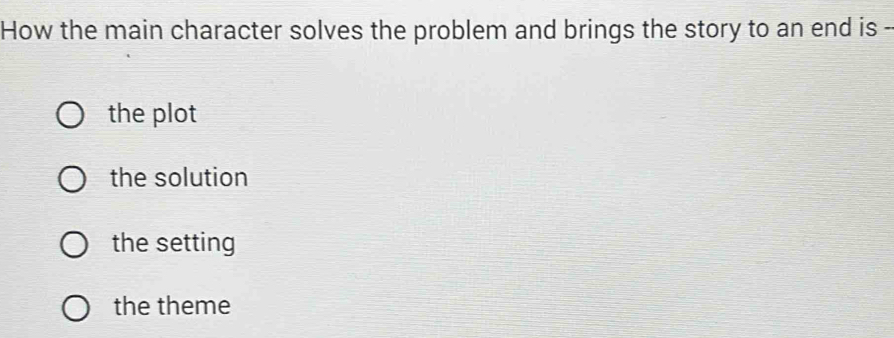 Solved: How the main character solves the problem and brings the story ...
