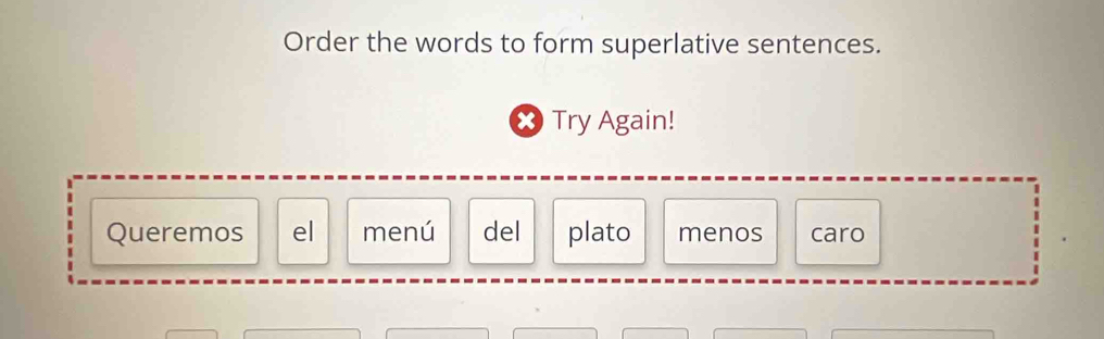 Solved: Order the words to form superlative sentences. Try Again ...