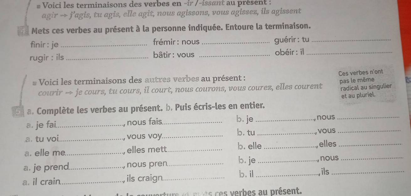 Résolu :Voici les terminaisons des verbes en -ir /-issant au présent ...