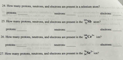 Solved: How many protons, neutrons, and electrons are present in a selenium atom? _ protons:_ ne ...
