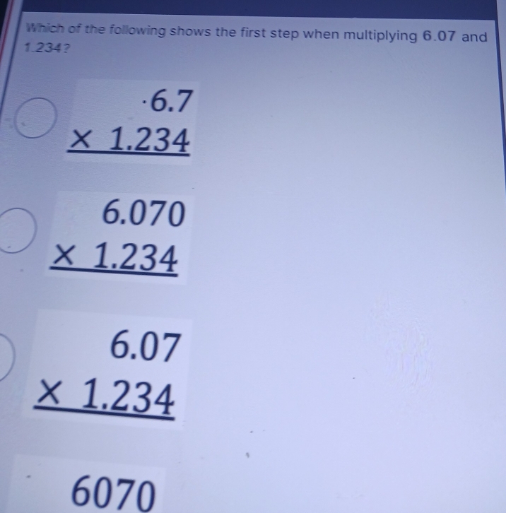 Solved: Which of the following shows the first step when multiplying 6. ...