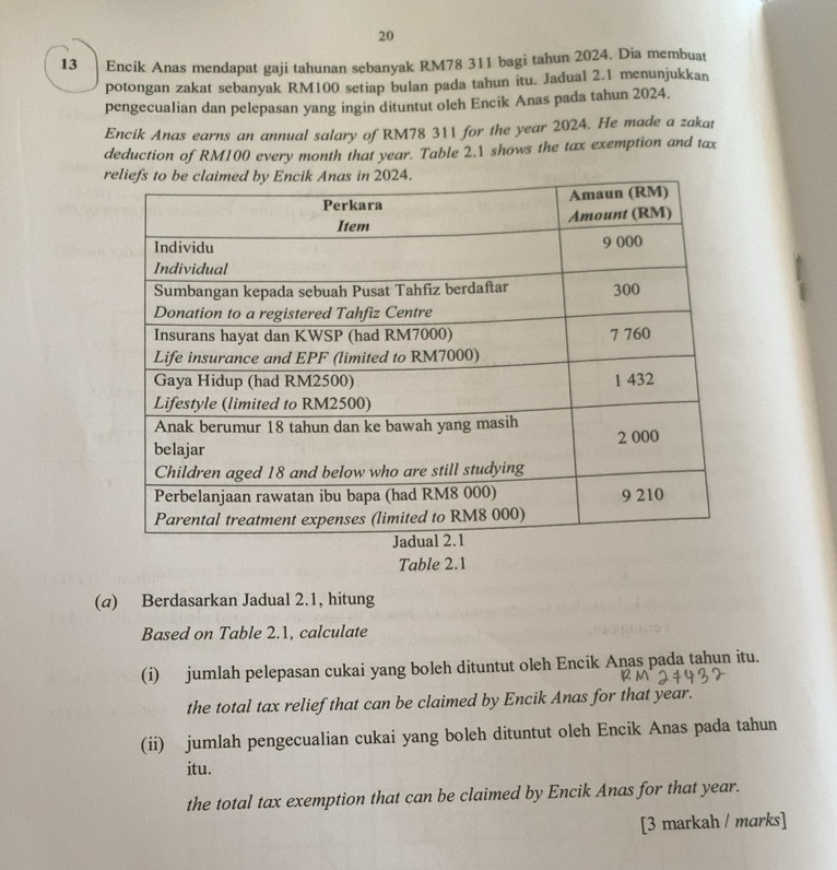 Selesai:20 13 | Encik Anas mendapat gaji tahunan sebanyak RM78 311 bagi ...