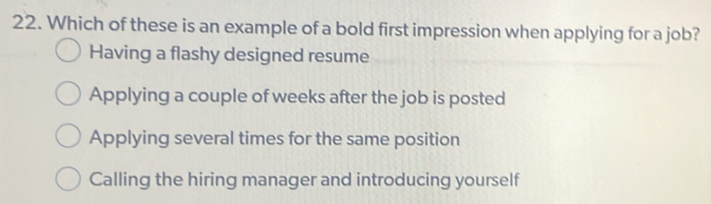 Solved: Which of these is an example of a bold first impression when ...