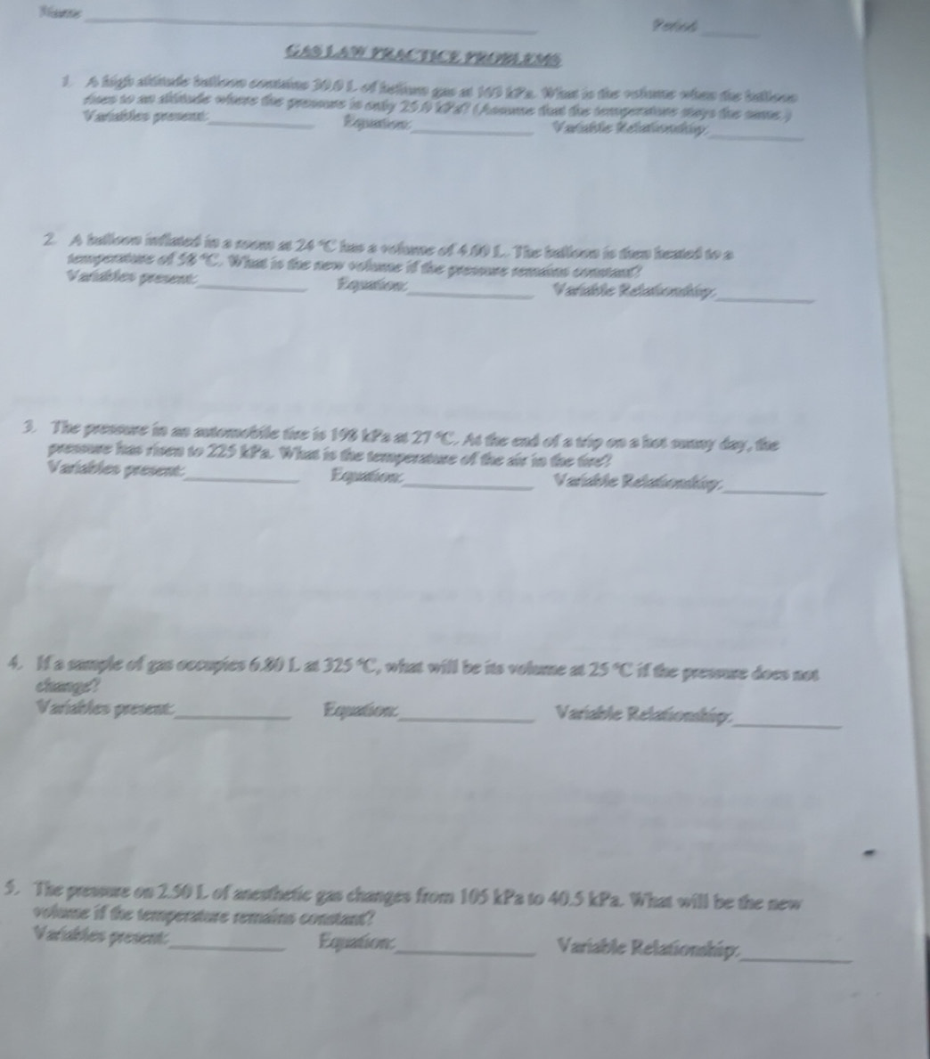 Solved: Mane _ _ GAS LAW PRACTICE PROBLEMS 1 A high altitude balioon ...