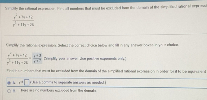 Solved: Simplify the rational expression. Find all numbers that must be ...