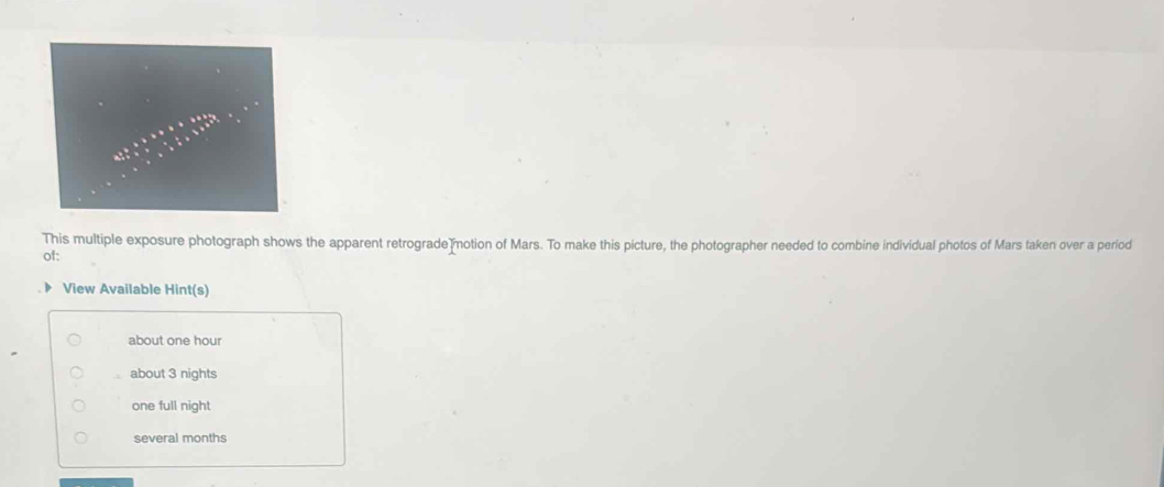 Solved: This multiple exposure photograph shows the apparent retrograde ...