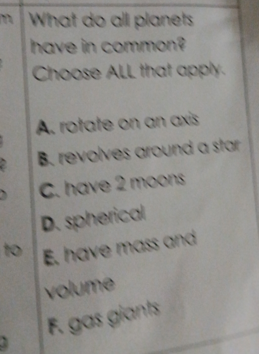 Solved: What do all planets have in common? Choose ALL that apply. A ...