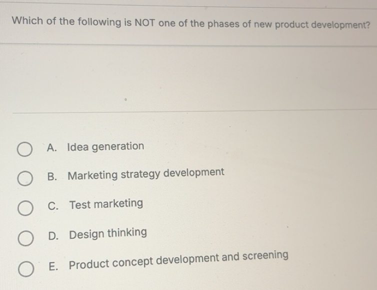 Solved: Which of the following is NOT one of the phases of new product ...