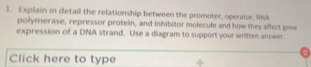Gelöst:Explain in detail the relationship between the promoter ...