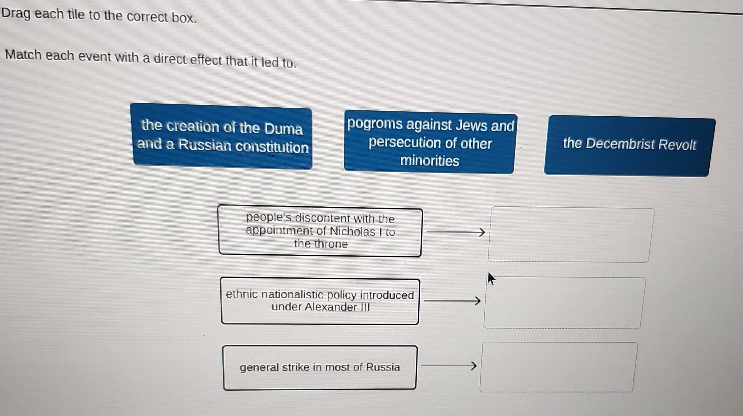 Solved: Drag each tile to the correct box. Match each event with a ...