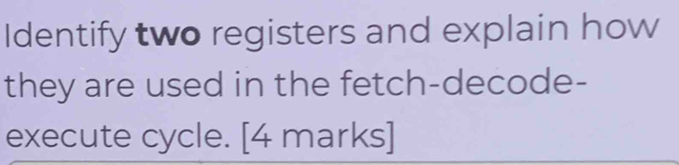 Solved: Identify two registers and explain how they are used in the ...