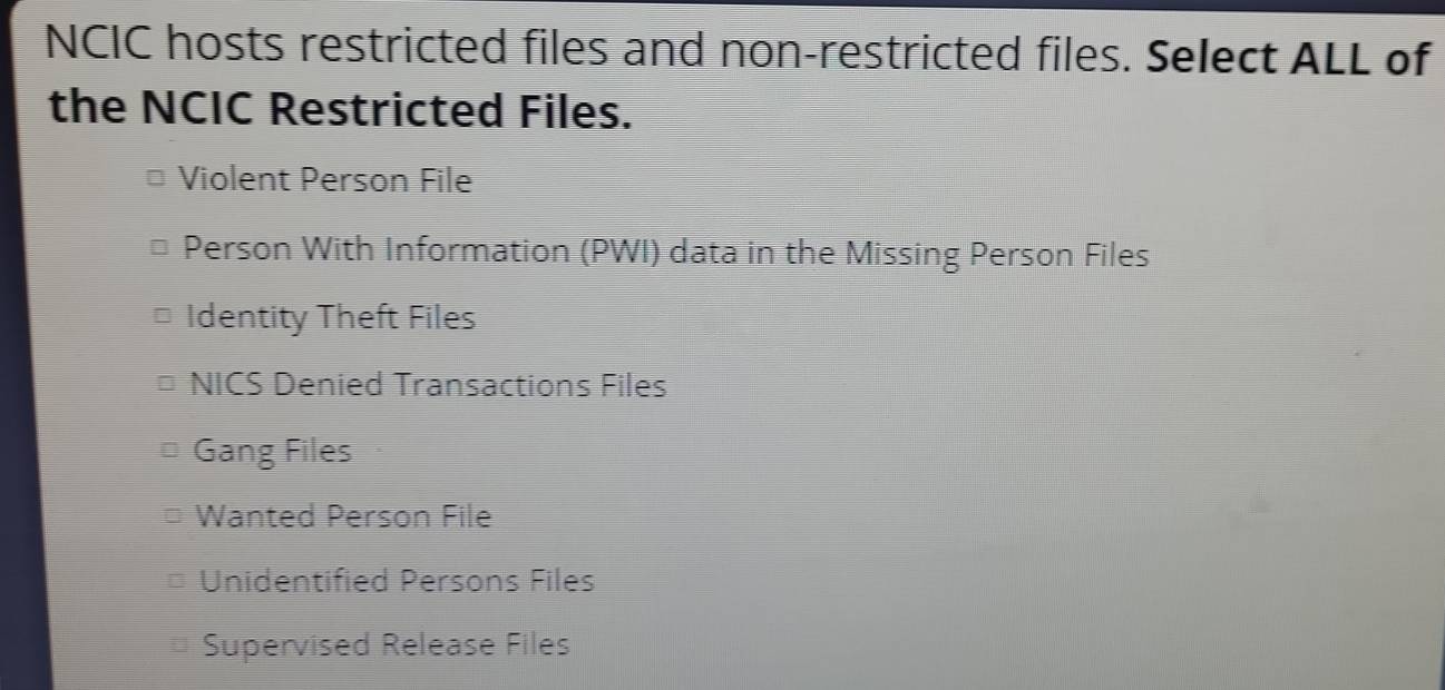 Solved: NCIC hosts restricted files and non-restricted files. Select ...