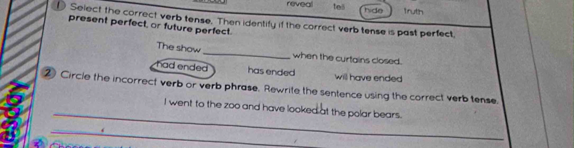 Solved: reveal tell hide truth 1 Select the correct verb tense. Then ...