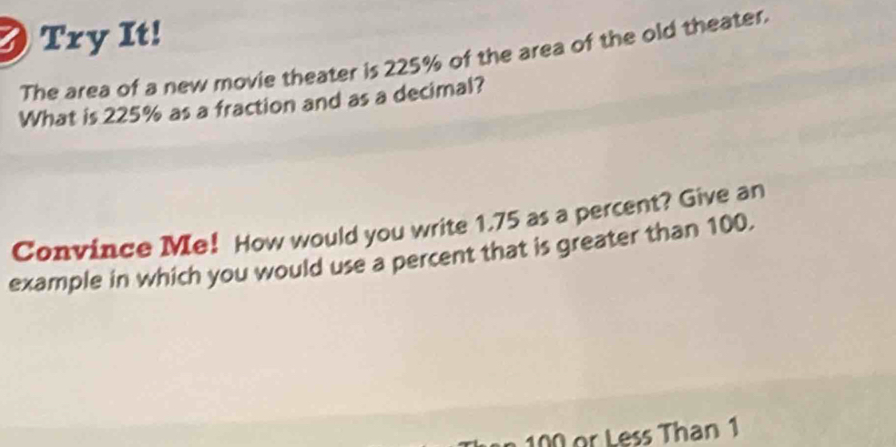 Solved: Try It! The area of a new movie theater is 225% of the area of ...