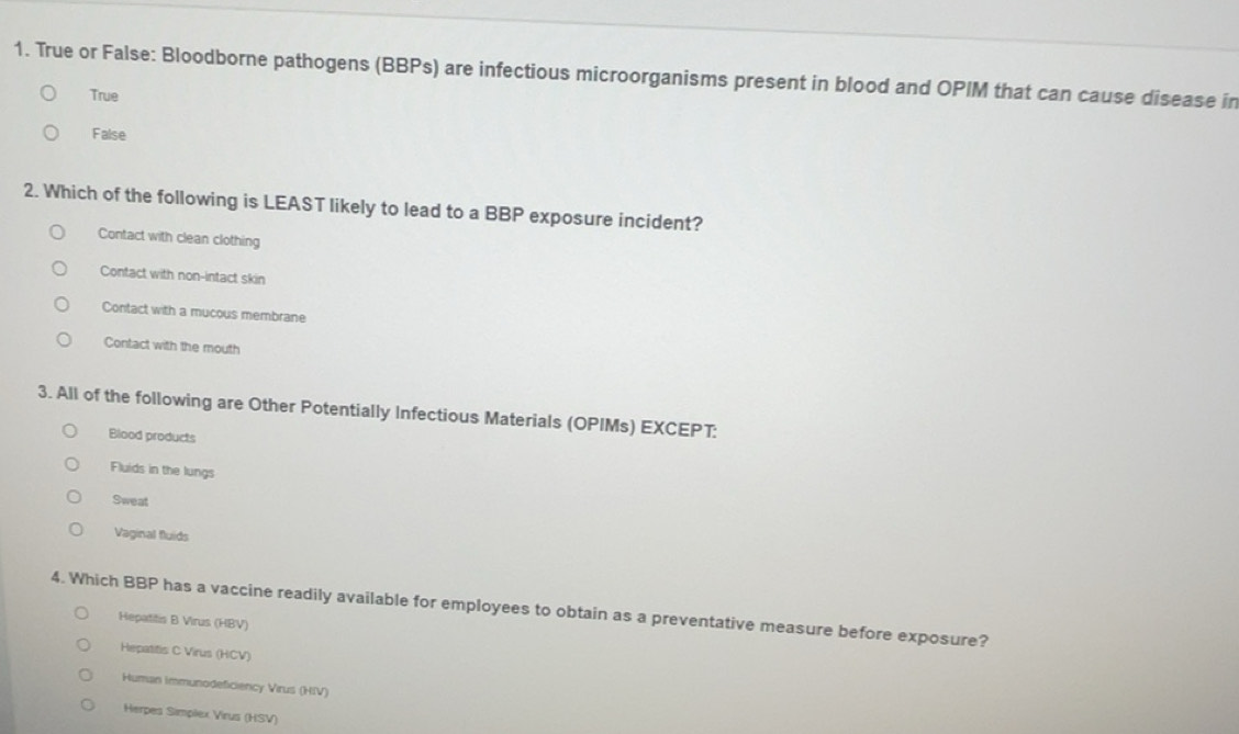 Solved: True or False: Bloodborne pathogens (BBPs) are infectious ...