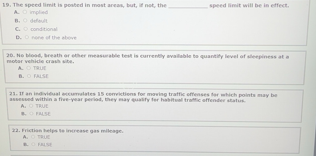 Solved: The speed limit is posted in most areas, but, if not, the ...