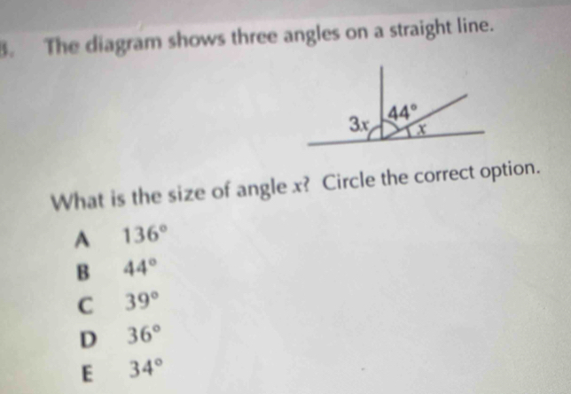 Solved: The diagram shows three angles on a straight line. What is the ...