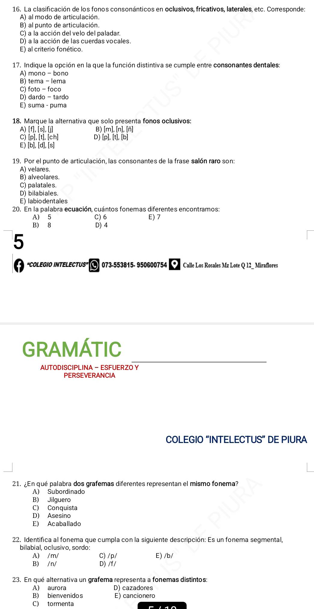 Resuelto:La clasificación de los fonos consonánticos en oclusivos ...