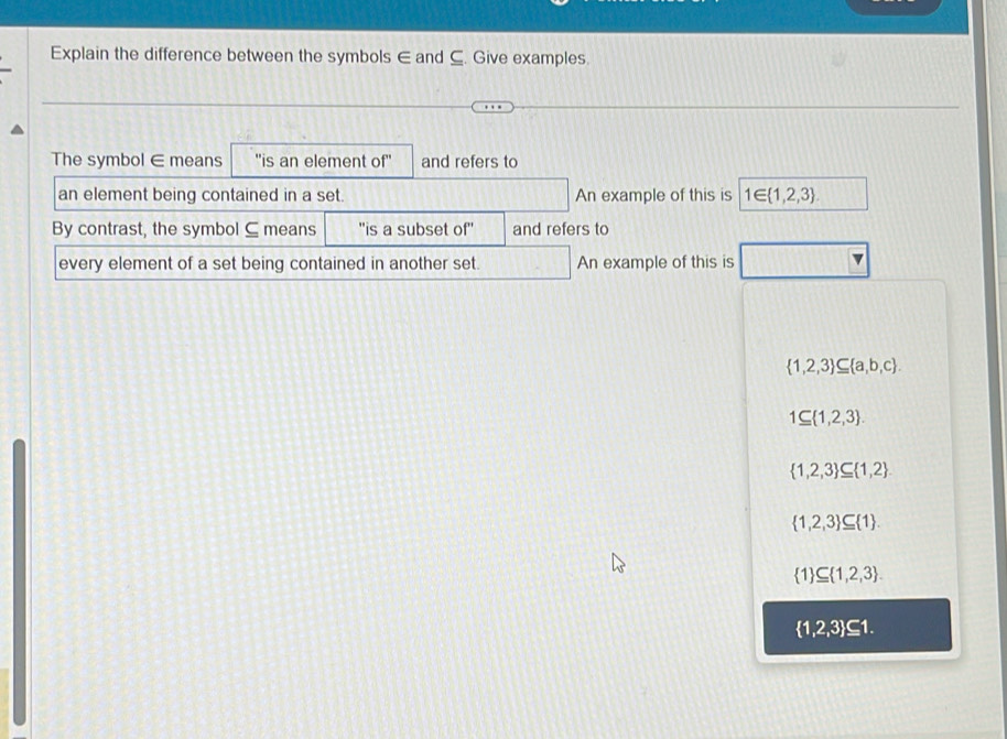 Solved: Explain the difference between the symbols ∈ and ⊆. Give ...