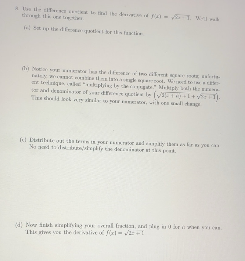 Solved: Use the difference quotient to find the derivative of f(x)=sqrt ...