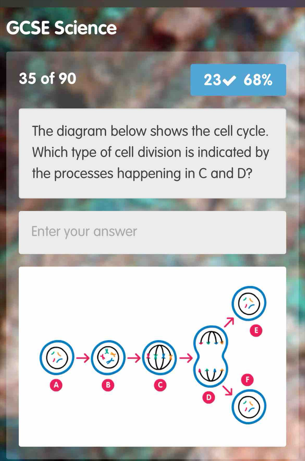 Solved: GCSE Science 35 of 90 23 68% The diagram below shows the cell ...