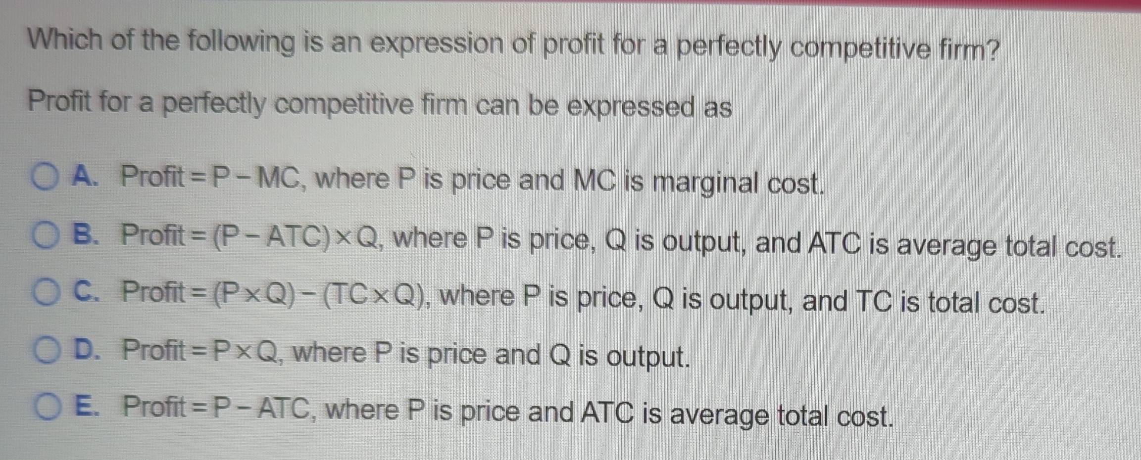 Solved: Which of the following is an expression of profit for a ...
