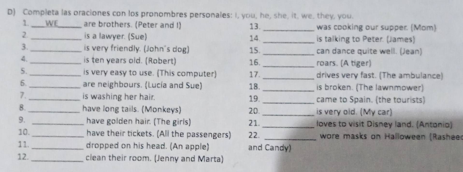 Resuelto:Completa las oraciones con los pronombres personales: I, you ...