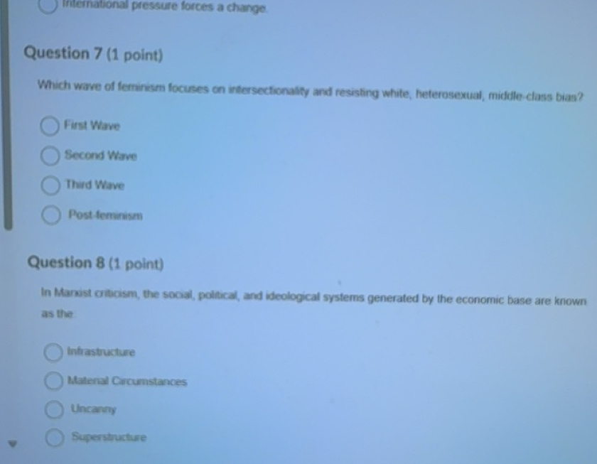 Solved: International pressure forces a change. Question 7 (1 point ...