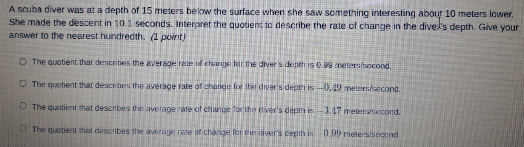 Solved: A scuba diver was at a depth of 15 meters below the surface ...