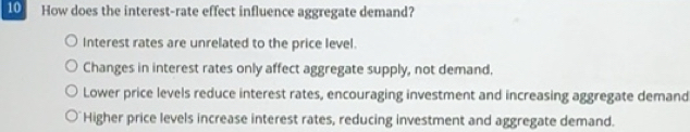 Solved: How does the interest-rate effect influence aggregate demand ...