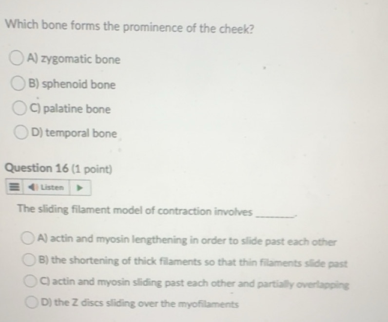Solved: Which bone forms the prominence of the cheek? A) zygomatic bone B) sphenoid bone C ...